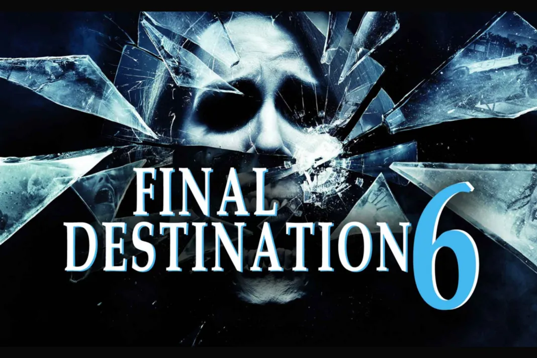 'Final Destination 6' Will Be Ready To Go After the Strike, According ...