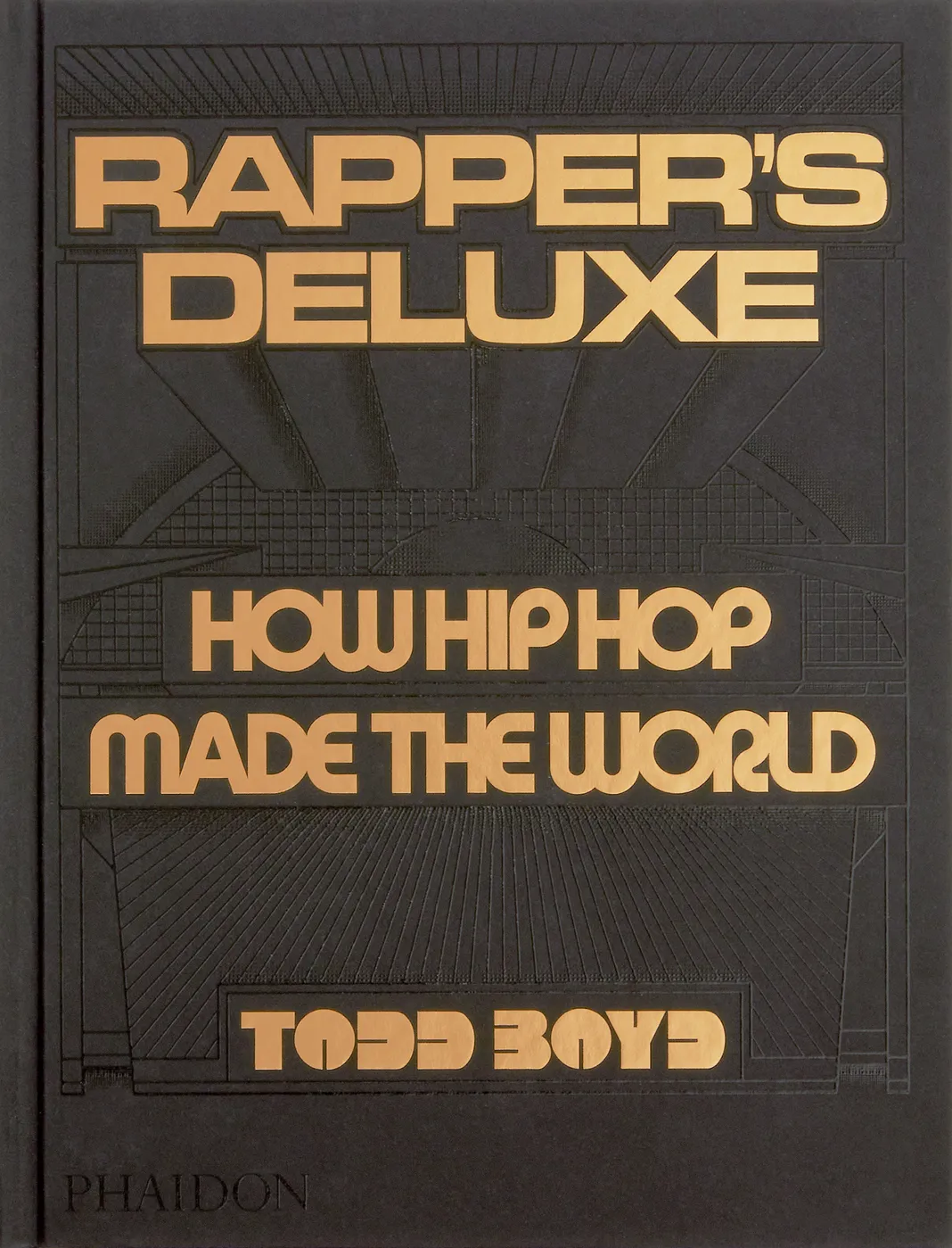 Rapper's Deluxe: How Hip-Hop Made the World--An Exclusive Interview ...